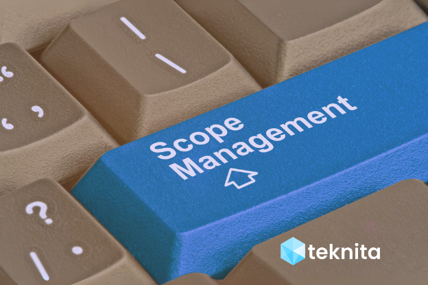 Project Scope Management: A Comprehensive Guide - Teknita